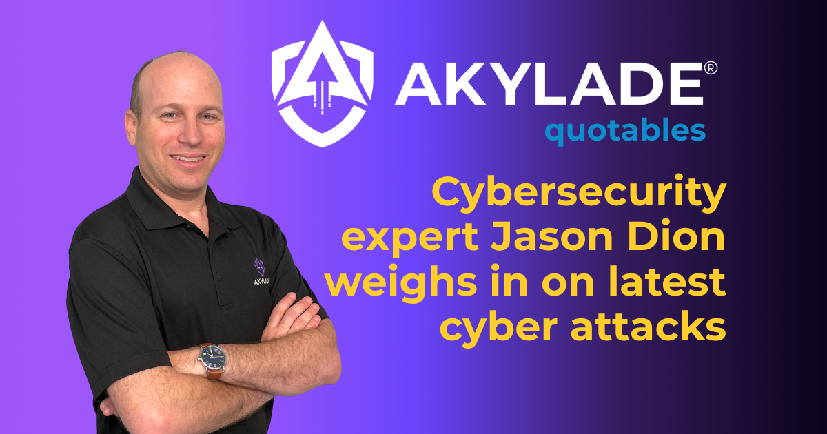 Cybersecurity expert Jason Dion weighs in on latest cyberattacks
